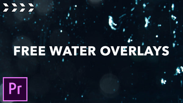 Check out These Free Water Effects in Adobe Premiere Pro - CinePacks